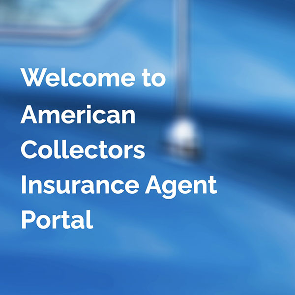 Information and Resources for Agents | American Collectors Insurance